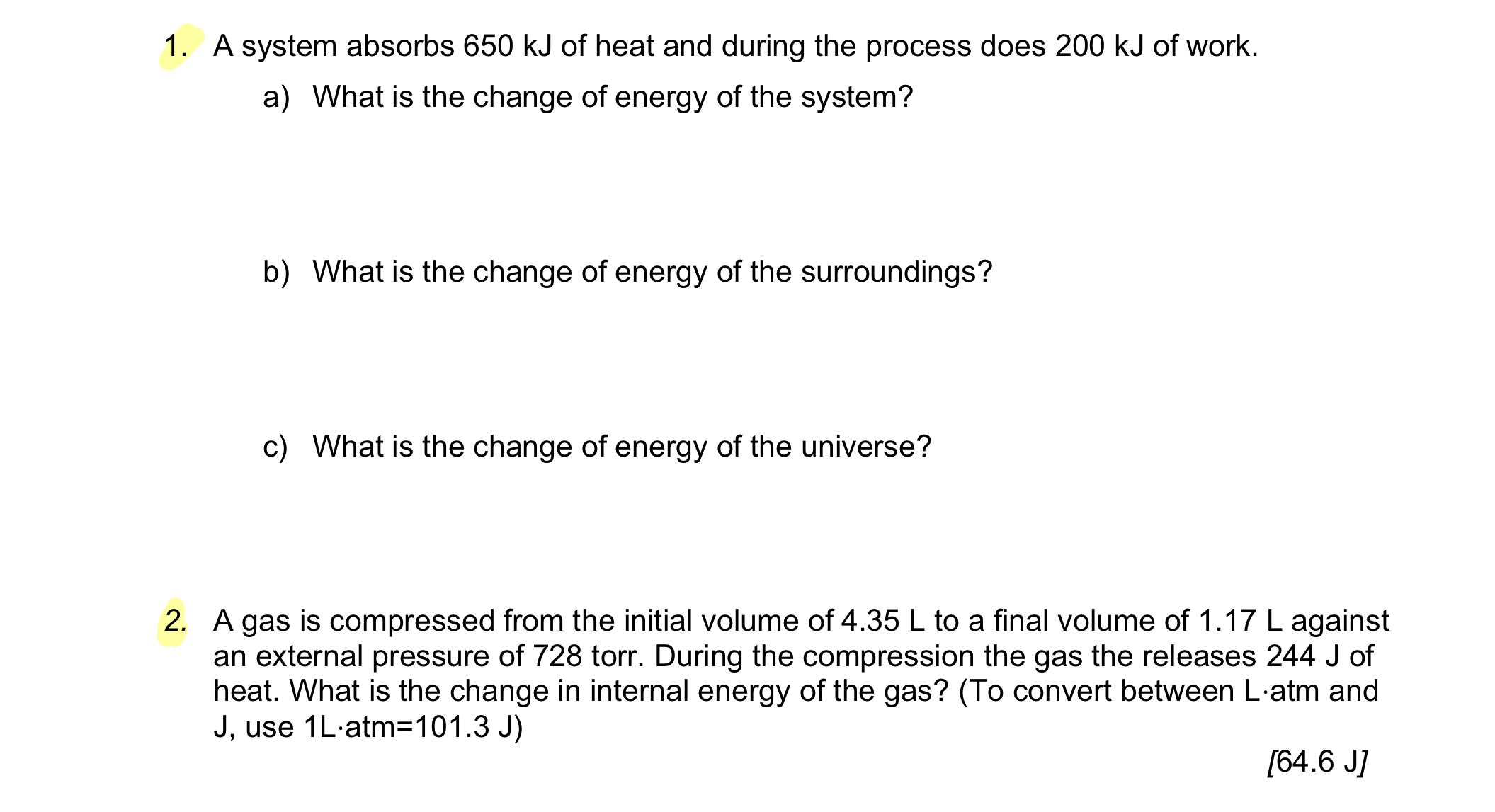 Solved 1. A system absorbs 650 kJ of heat and during the | Chegg.com