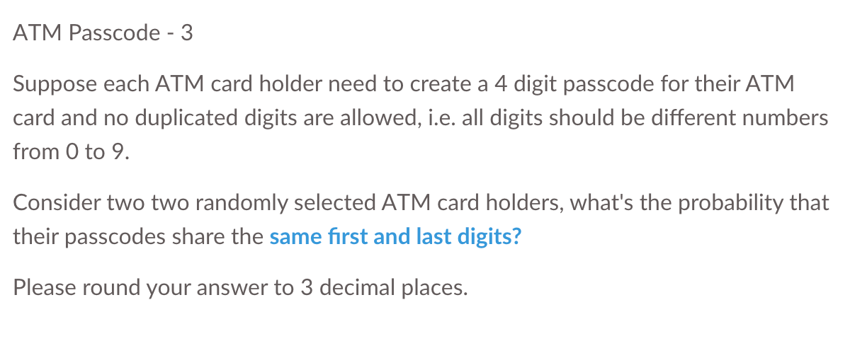 Solved ATM Passcode - 3 Suppose each ATM card holder need to | Chegg.com