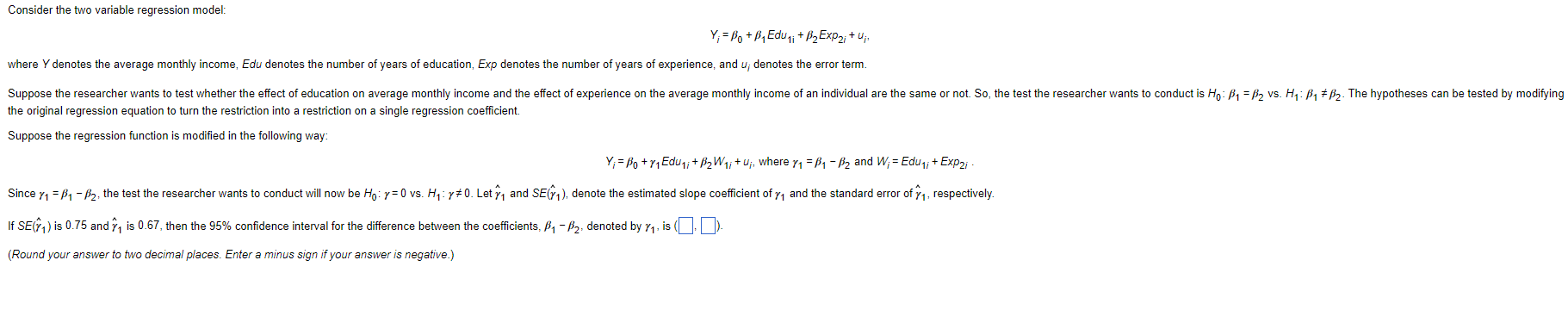 Solved Consider the two variable regression model: | Chegg.com