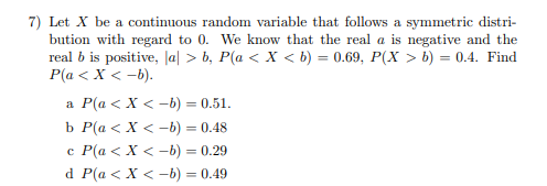 Solved 7) Let X be a continuous random variable that follows | Chegg.com