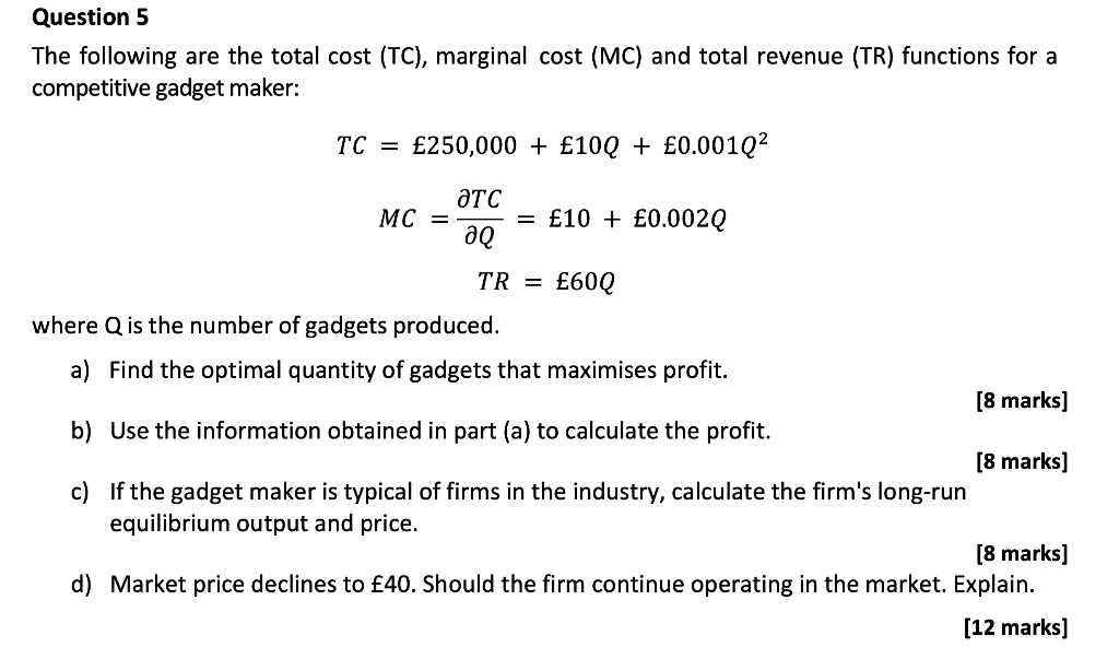 Solved Question 5 The following are the total cost (TC), | Chegg.com