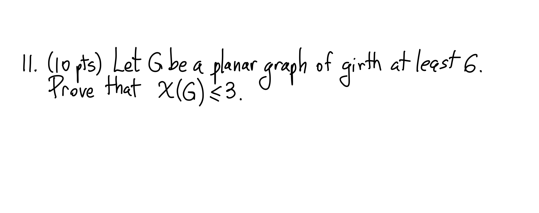 Solved II. (10pts) Let G be a planar graph of girth at least | Chegg.com