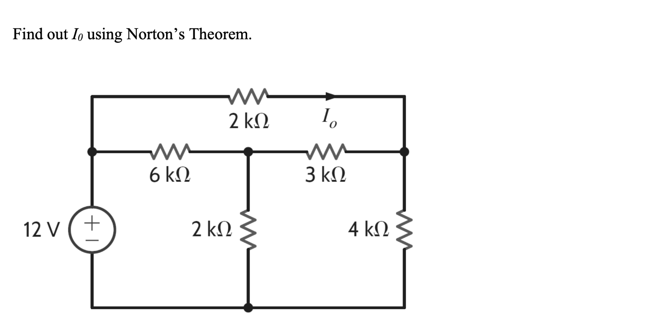 Solved Find out I0 using Norton's Theorem. | Chegg.com