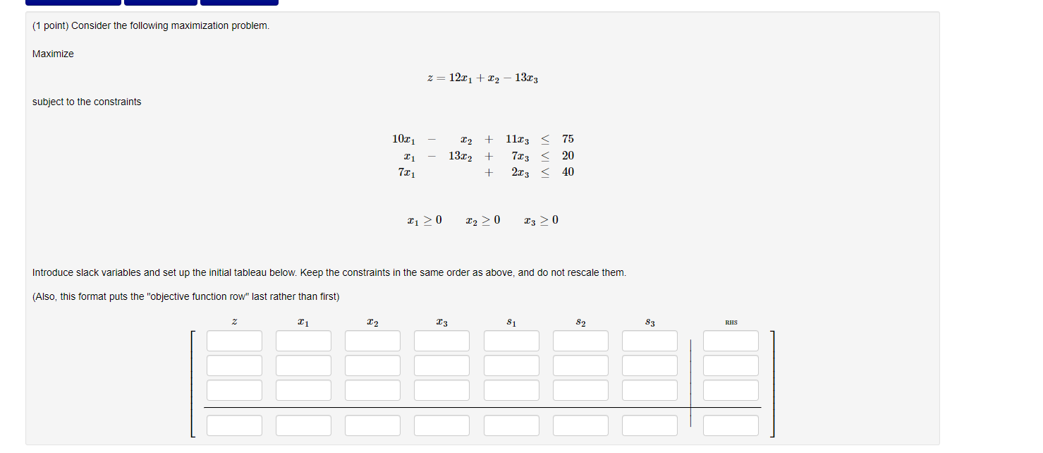 Solved (1 point) Consider the following maximization | Chegg.com