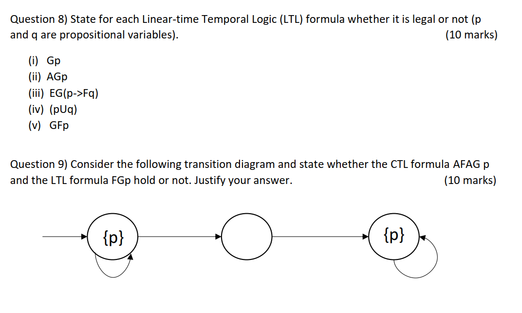 Solved Question 8) State for each Linear-time Temporal Logic | Chegg.com Solved Question 8) State for each Linear-time Temporal Logic | Chegg.com