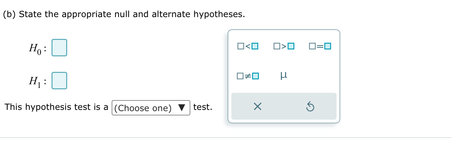 Solved (b) State the appropriate null and alternate | Chegg.com