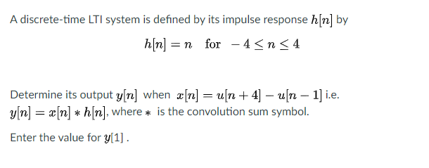 Solved A discrete-time LTI system is defined by its impulse | Chegg.com