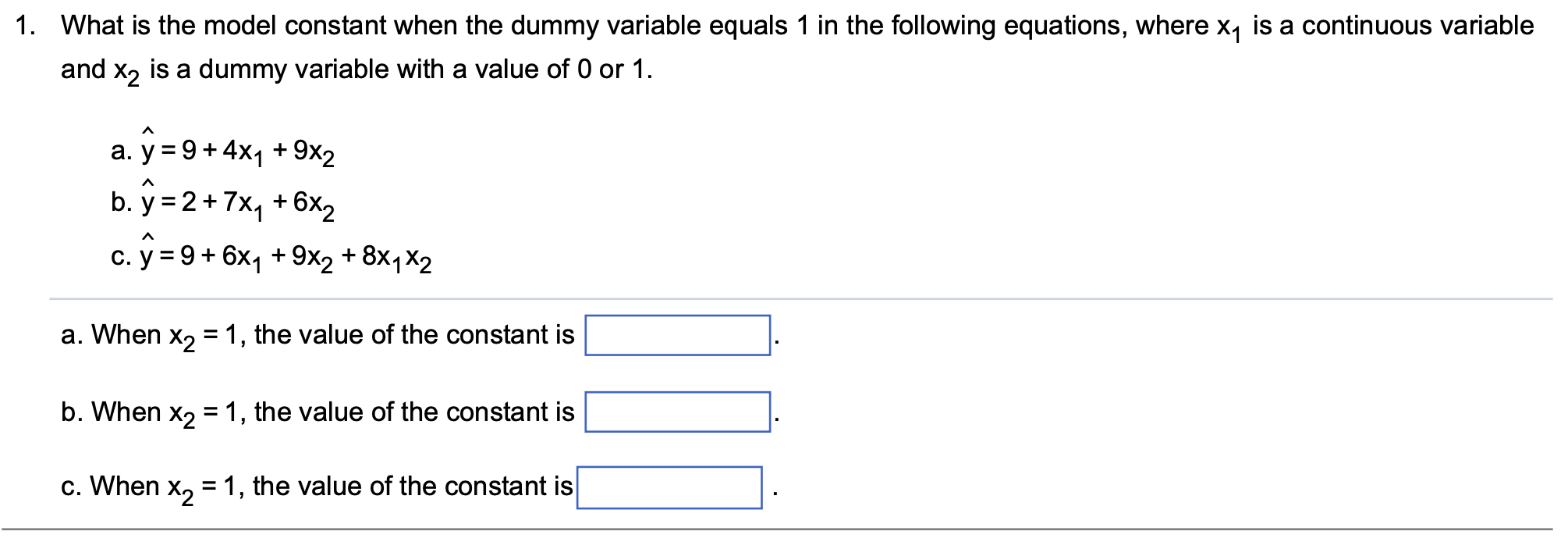 Solved 1. What is the model constant when the dummy variable | Chegg.com