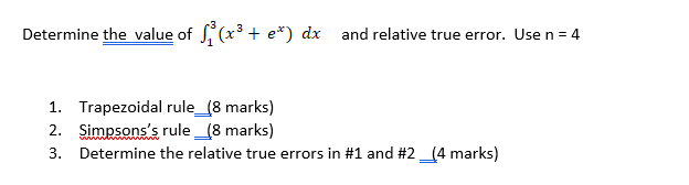 Solved Determine the value of S(x3 + e*) dx and relative | Chegg.com
