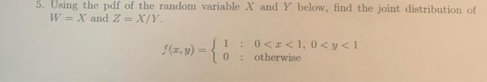 Solved 5. Using the pdf of the random variable X and Y | Chegg.com