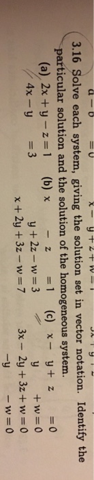 Solved - Z x - y + 2 + W- 3.16 Solve each system, giving the | Chegg.com