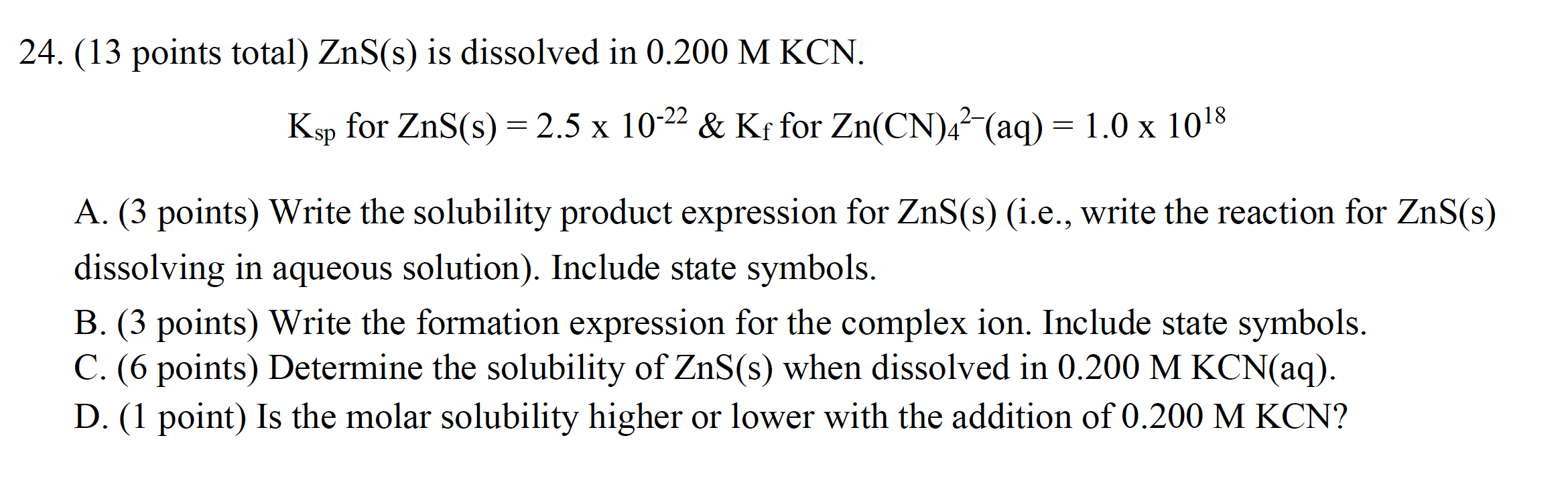 Solved 24. (13 points total) ZnS(s) is dissolved in 0.200 M | Chegg.com