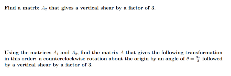 Solved 2. Find a matrix A, that gives a counterclockwise | Chegg.com