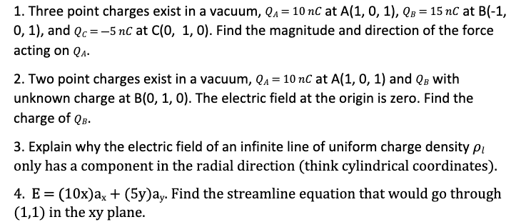 Solved 1. Three point charges exist in a vacuum, QA=10nC at | Chegg.com