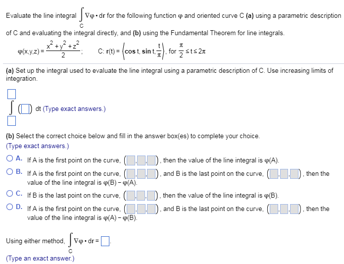Solved Evaluate the line integral | ??.dr for the following | Chegg.com