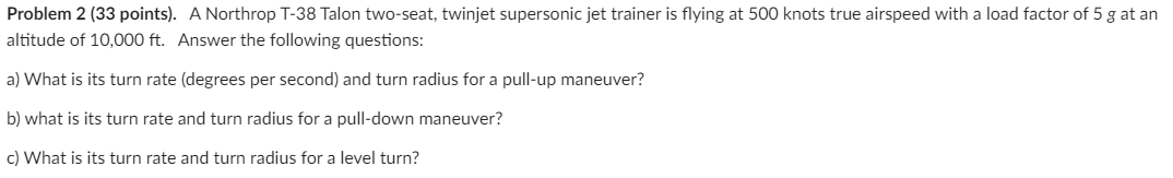 Solved Problem 2 (33 points). A Northrop T-38 Talon | Chegg.com