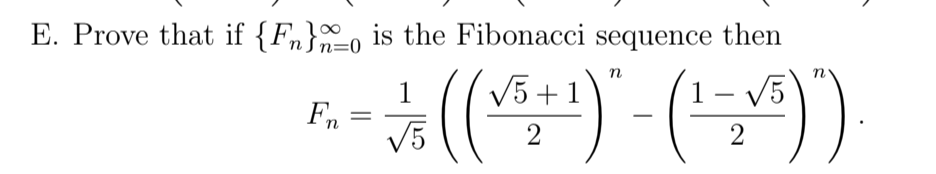 Solved E. Prove that if {Fn}=, is the Fibonacci sequence | Chegg.com