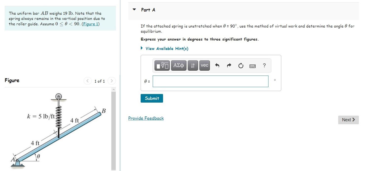 Solved The uniform bar AB weighs 19 lb. Note that the spring | Chegg.com
