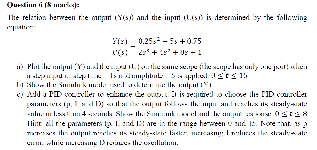 Solved The relation between the output (Y(s)) and the input | Chegg.com