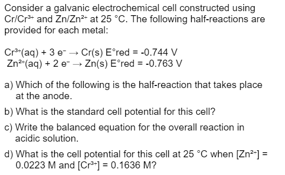 Solved Consider a galvanic electrochemical cell constructed | Chegg.com