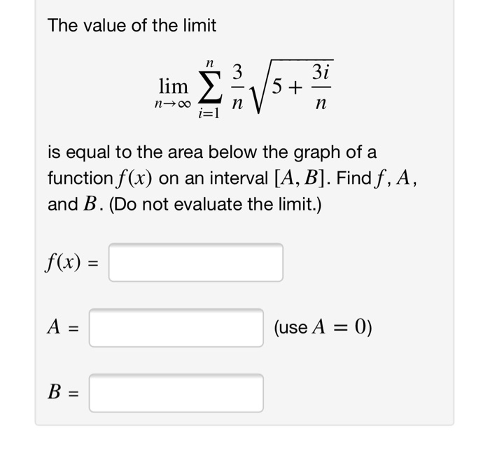 Solved The value of the limit ?? lim 5+ i=1 is equal to the | Chegg.com