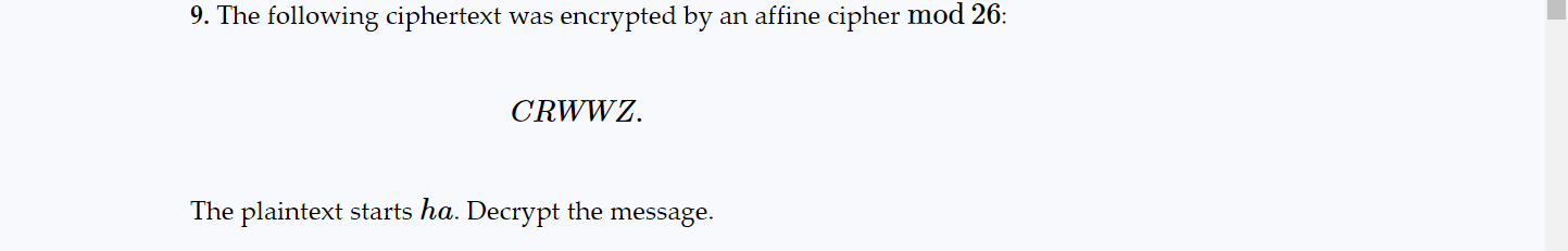 Solved 9. The following ciphertext was encrypted by an | Chegg.com