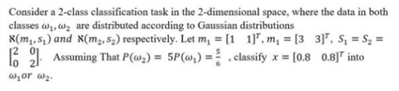 Solved Consider a 2-class classification task in the | Chegg.com