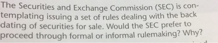 Solved The Securities and Exchange Commission (SEC) is con- | Chegg.com