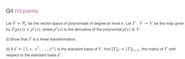 Solved Q4 (10 points) Let V = P, be the vector space of | Chegg.com