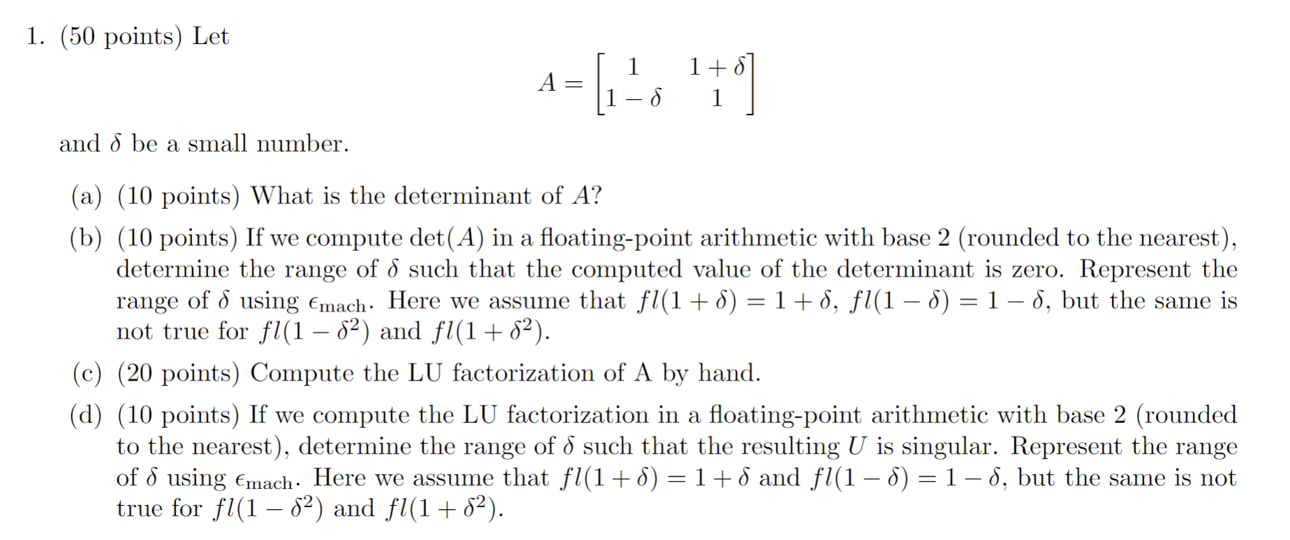 Solved 1. (50 points) Let A=[11−δ1+δ1] and δ be a small | Chegg.com