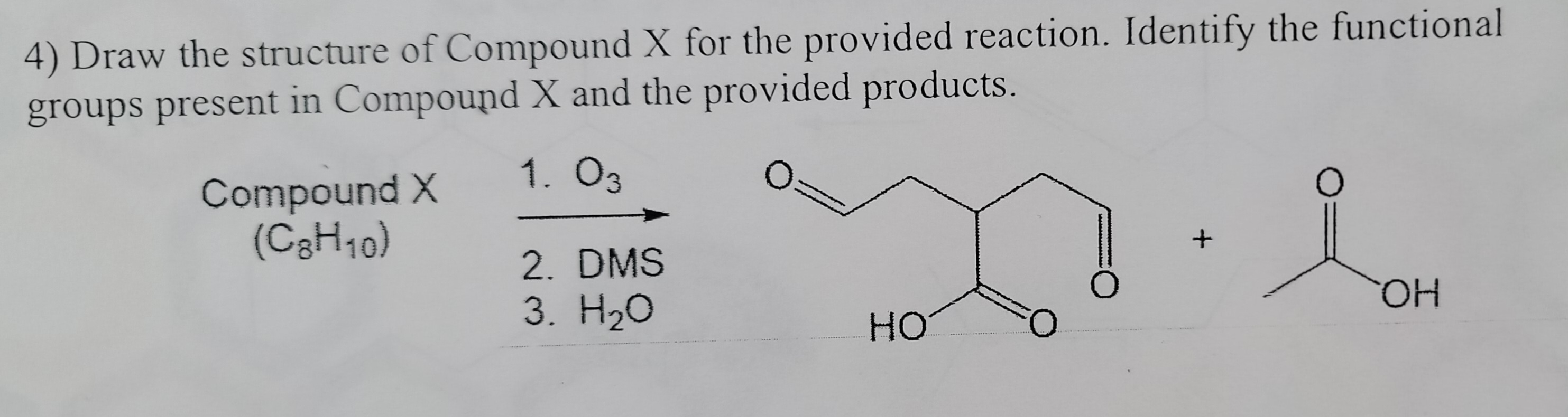 Solved Draw the structure of Compound x ﻿for the provided | Chegg.com