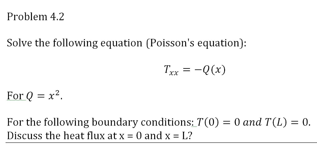 Solved Problem 4.2 Solve the following equation (Poisson's | Chegg.com