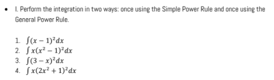 Solved 1. Perform the integration in two ways: once using | Chegg.com