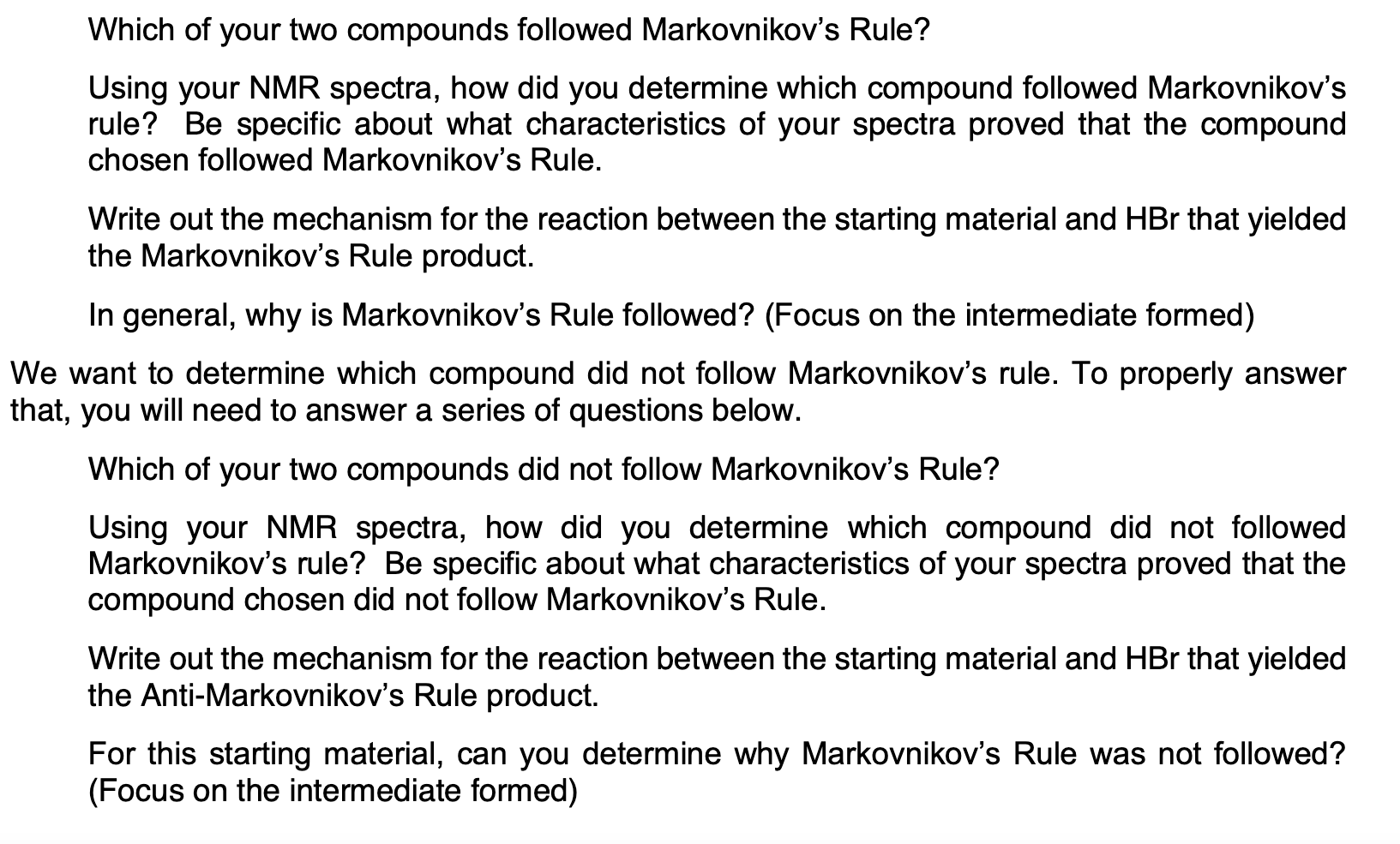 Solved Which of your two compounds followed Markovnikov's | Chegg.com