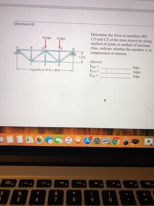Solved Question (4) Determine the force in members BD, CD | Chegg.com