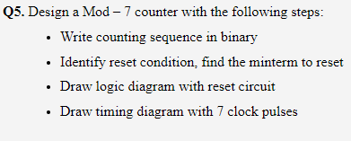 Solved Q5. Design a Mod – 7 counter with the following | Chegg.com