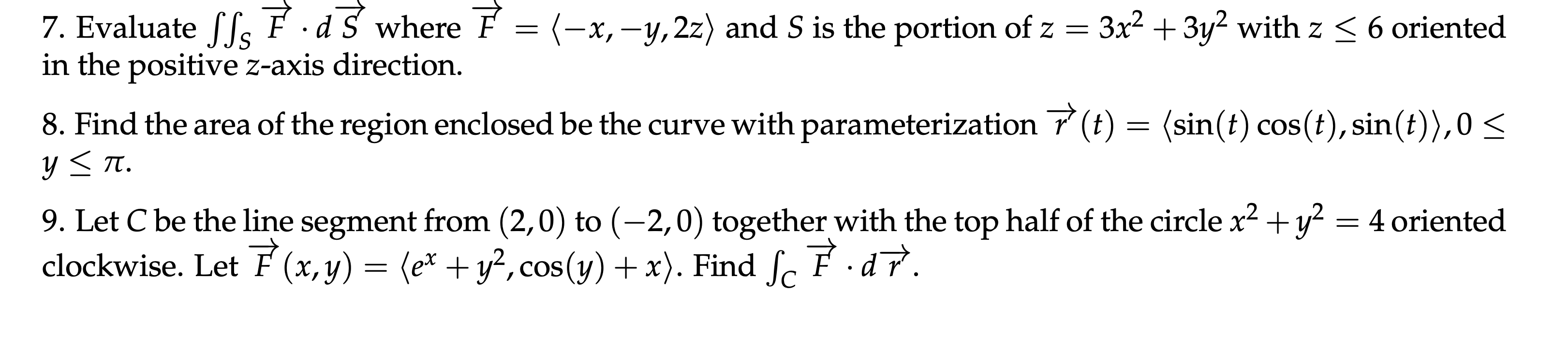 Solved = - Зr2 = 7. Evaluate SSS 7.d where = (-x,–y, 2z) and | Chegg.com