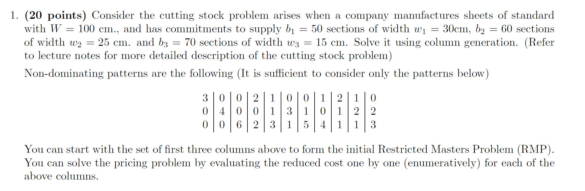 Solved 1. (20 points) Consider the cutting stock problem | Chegg.com