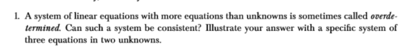 Solved 1 A System Of Linear Equations With More Equations