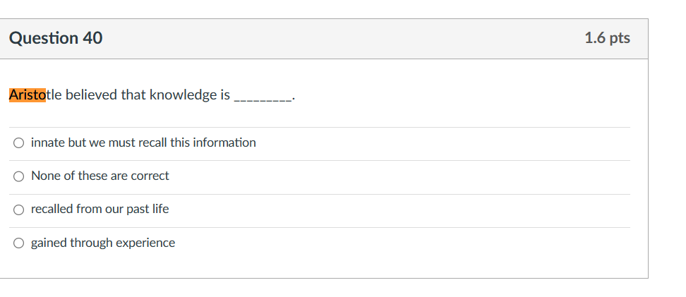 Solved Aristotle believed that knowledge is innate but we | Chegg.com