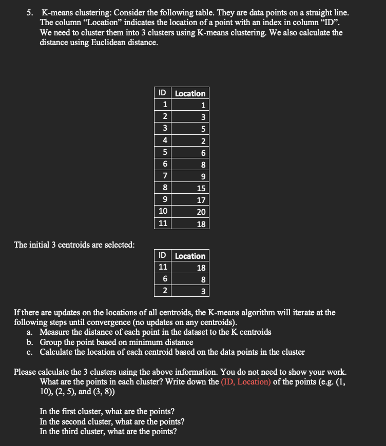 Solved 5. K-means clustering: Consider the following table. | Chegg.com