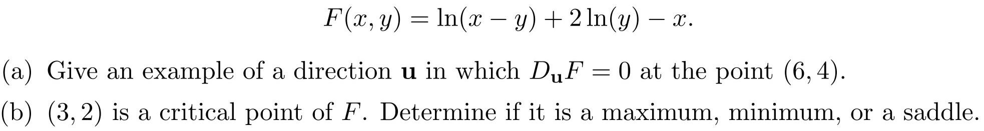 Solved F(x,y)=ln(x−y)+2ln(y)−x a) Give an example of a | Chegg.com