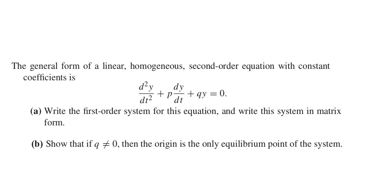 Solved The general form of a linear, homogeneous, | Chegg.com