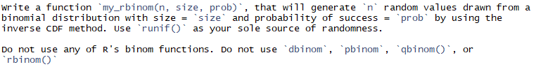 Solved write a function my_rbinom(n, size, prob)', that will | Chegg.com