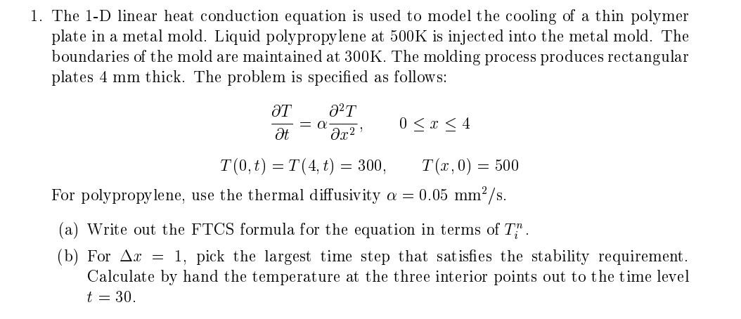 Solved 1. The 1-D linear heat conduction equation is used to | Chegg.com