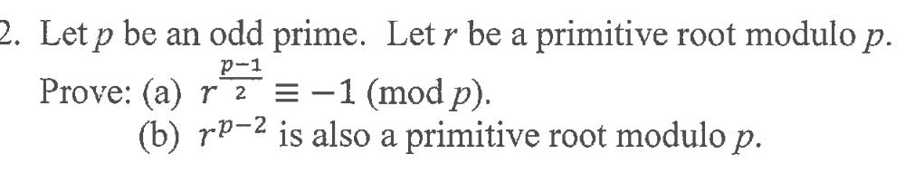 Solved p-1 2. Let p be an odd prime. Letr be a primitive | Chegg.com