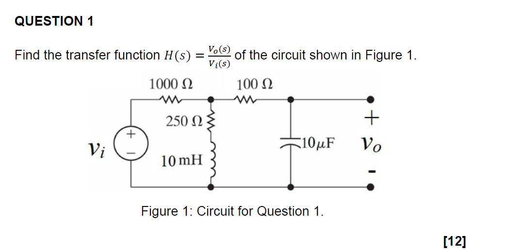 Solved QUESTION 1 Find the transfer function H(s) = Vo(s) | Chegg.com