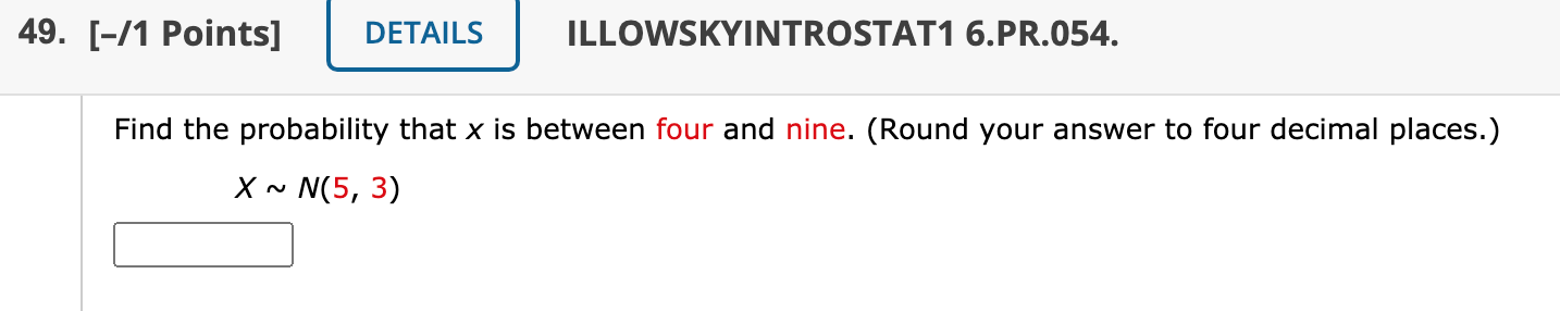 Solved 49. [-/1 Points] DETAILS ILLOWSKYINTROSTAT1 6.PR.054. | Chegg.com