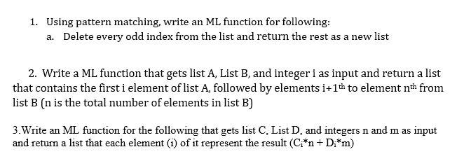 1. Using pattern matching, write an ML function for | Chegg.com