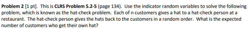 Solved Problem 2 [1 pt]. This is CLRS Problem 5.2-5 (page | Chegg.com